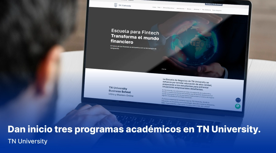 TN University, Business School para los líderes del futuro.